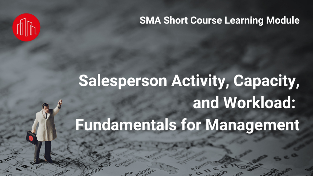 Salesperson Activity, Capacity, and Workload - Sales Management Association