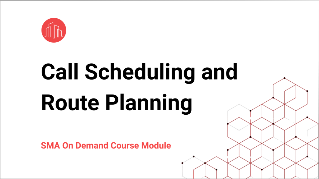 Call Scheduling and Route Planning - Sales Management Association